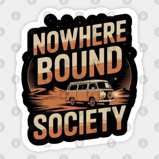 Nowhere Bound Society - Antisocial - Sticker | TeePublic